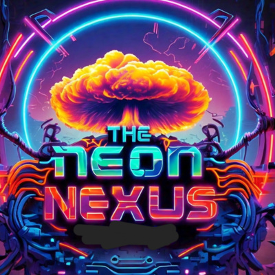 The Neon Nexus podcast • A podcast on Spotify for Creators