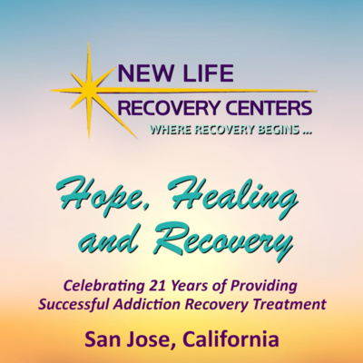 New Life Recovery Centers - Hope, Healing and Recovery • A podcast on ...