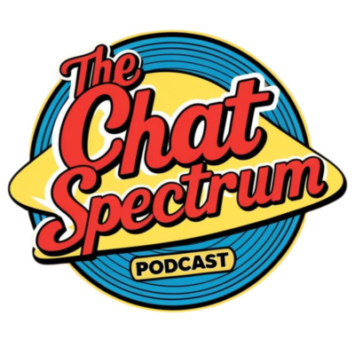 The Chat Spectrum • A podcast on Spotify for Creators