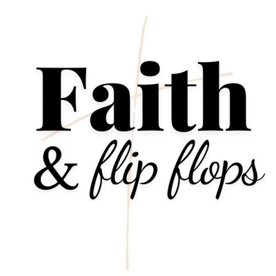 Faith and Flip Flops • A podcast on Spotify for Creators