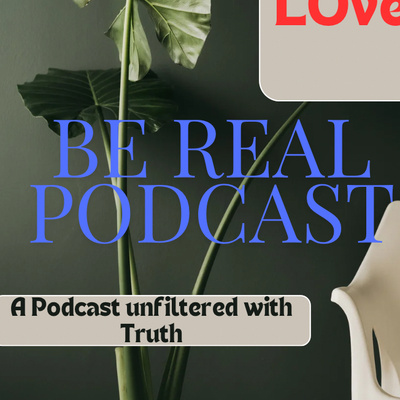 BE REAL PODCAST • A podcast on Spotify for Creators