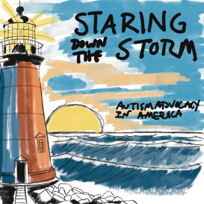 Staring Down the Storm: Autism Advocacy in America • A podcast on ...