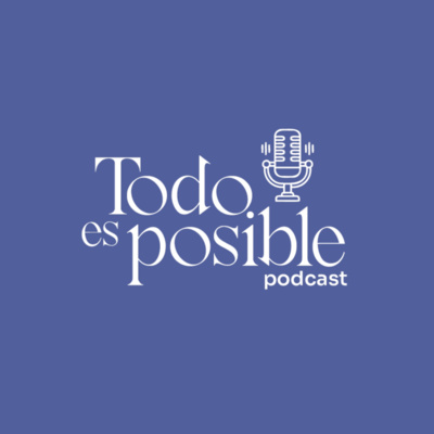 ¿Por qué «Todo es posible»? by Todo es Posible