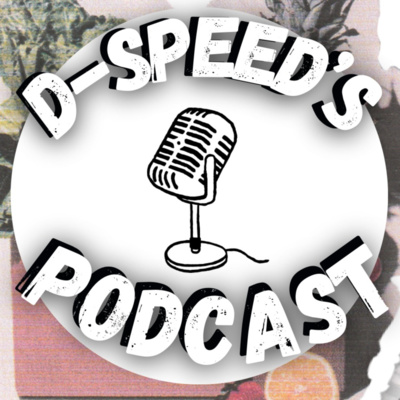 D-Speed's Podcast • A podcast on Spotify for Creators