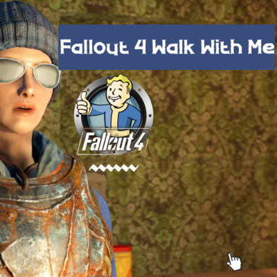Fallout 4 - Walk With Me • A podcast on Spotify for Creators