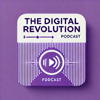 The Digital Revolution • A podcast on Spotify for Creators