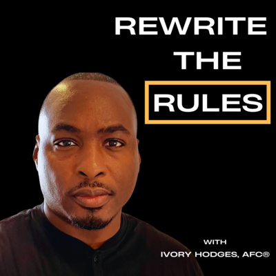 Rewrite the Rules with Ivory Hodges • A podcast on Spotify for Creators