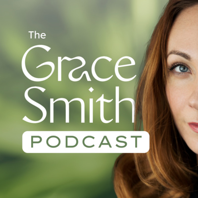The Grace Smith Podcast • A podcast on Spotify for Creators