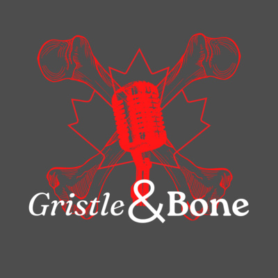 Gristle and Bone: The Canadian Politics Podcast • A podcast on Spotify ...