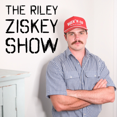 The Riley Ziskey Show • A podcast on Spotify for Creators