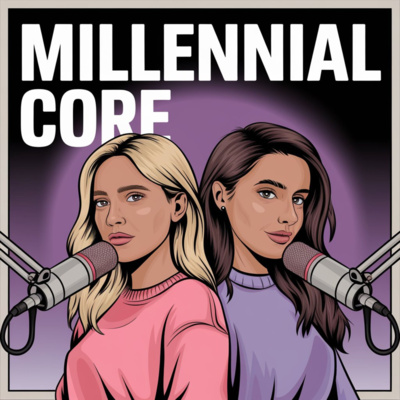 Millennial Core • A podcast on Spotify for Creators