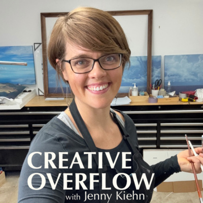 Nurturing the Seed of Creativity by Creative Overflow with Jenny Kiehn