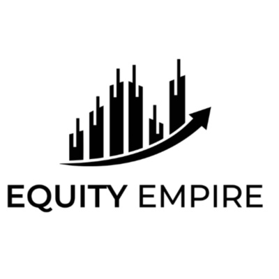 Equity Empire Podcast • A podcast on Spotify for Creators