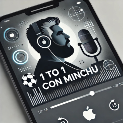 1to1 con Minchu • A podcast on Spotify for Creators