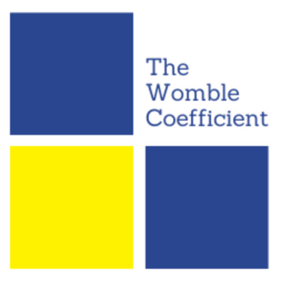 The Womble Coefficient • A podcast on Spotify for Creators