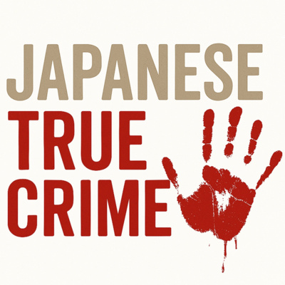 Japanese True Crime • A podcast on Spotify for Creators