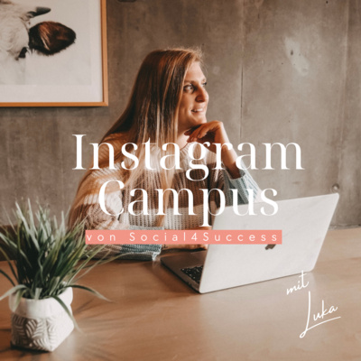 Instagram Campus - Dein Instagram Business Podcast • A podcast on ...