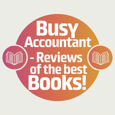 Busy Accountant - The Best Books Reviews • A podcast on Spotify for ...