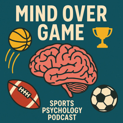 Mind Over Game • A podcast on Spotify for Creators