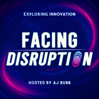 Facing Disruption - Accelerating Innovation, Growth, and Resilience • A ...