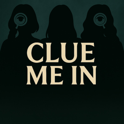 Clue Me In • A podcast on Spotify for Creators