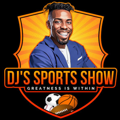 DJ's Sports Show • A podcast on Spotify for Creators