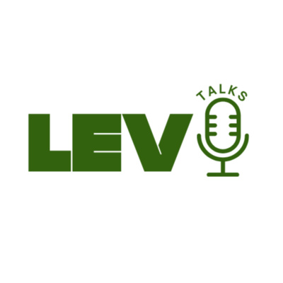 LEV Talks • A podcast on Spotify for Creators