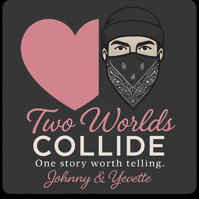 Two Worlds Collide • A podcast on Spotify for Creators