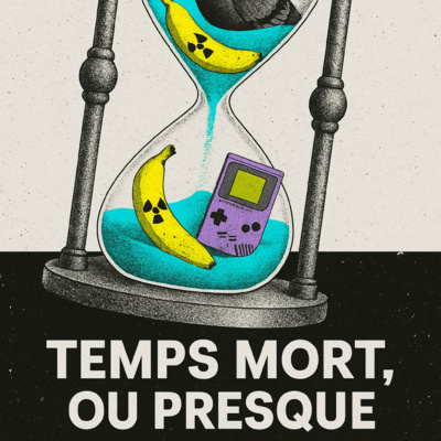 TMOP, Temps mort, ou presque • A podcast on Spotify for Creators