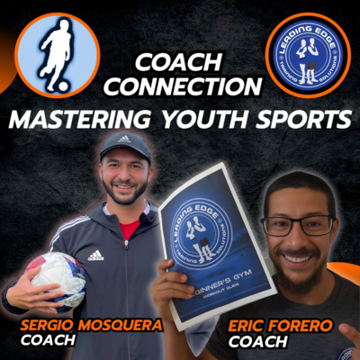 The coach connection: Mastering youth sports • A podcast on Spotify for Creators