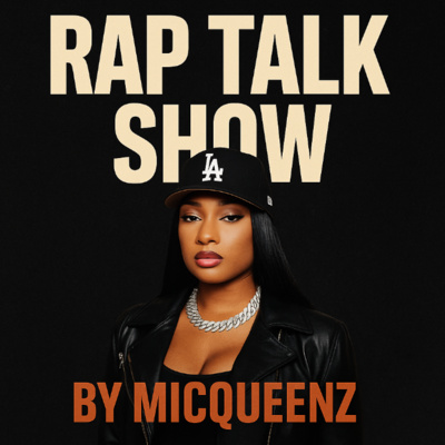 Rap Talk Show • A podcast on Spotify for Creators