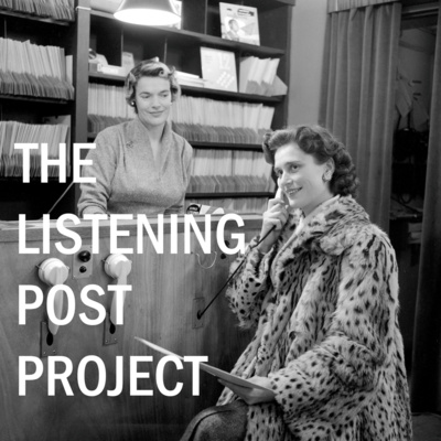 The Listening Post Project • A podcast on Spotify for Creators