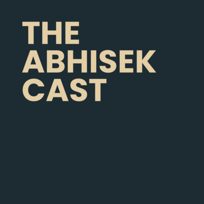 The Abhisek Cast • A podcast on Spotify for Creators