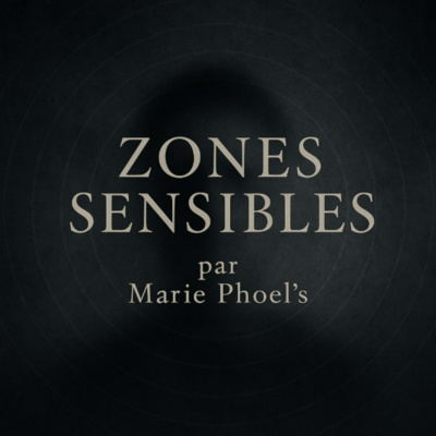 Zones Sensibles • A podcast on Spotify for Creators