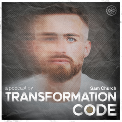 Transformation Code with Sam Church • A podcast on Spotify for Creators