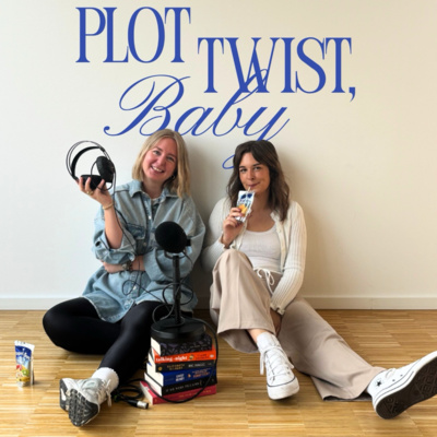 Plot Twist, Baby • A podcast on Spotify for Creators