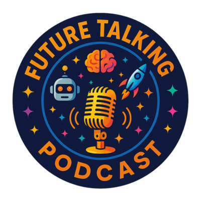 Future Talking Podcast • A podcast on Spotify for Creators