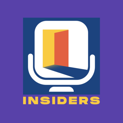 INSIDERS. • A podcast on Spotify for Creators