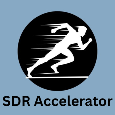 SDR Accelerator • A podcast on Spotify for Creators