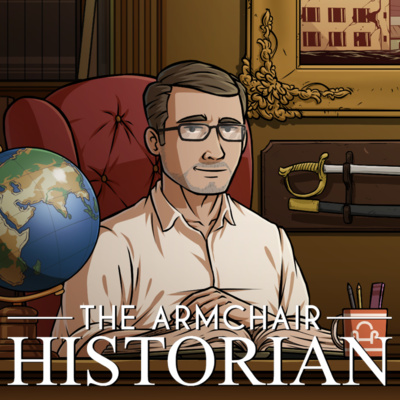 The Armchair Historian • A podcast on Spotify for Creators