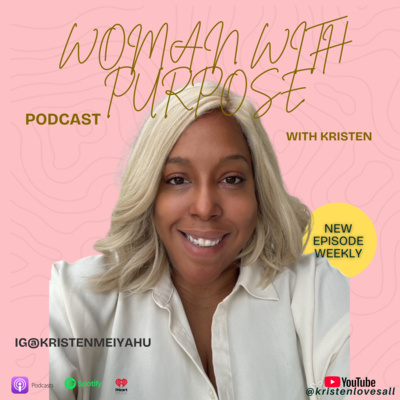 Woman with Purpose • A podcast on Spotify for Creators