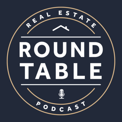 Real Estate Round Table • A podcast on Spotify for Creators