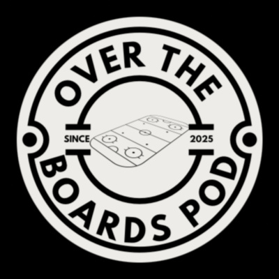 Over The Boards • A podcast on Spotify for Creators