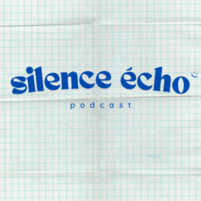 silence écho • A podcast on Spotify for Creators