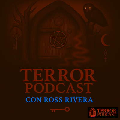 TERROR PODCAST CON ROSS RIVERA • A podcast on Spotify for Creators