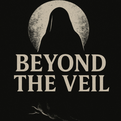 Beyond The Veil Podcast • A podcast on Spotify for Creators