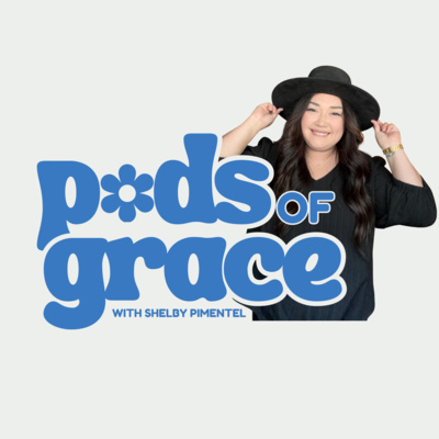 Pods of Grace • A podcast on Spotify for Creators