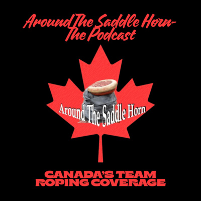 Around The Saddle Horn • A podcast on Spotify for Creators