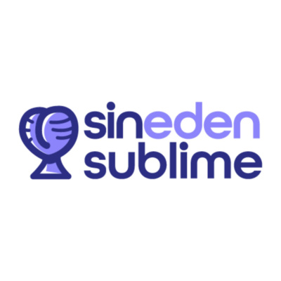 Sin eden sublime • A podcast on Spotify for Creators