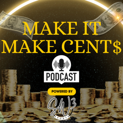 Make it Make Cent$ • A podcast on Spotify for Creators